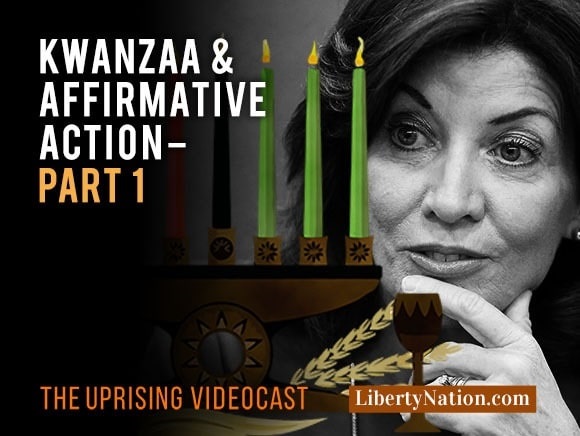 Kwanzaa and Affirmative Action – Part 1 – Uprising - Liberty Nation News